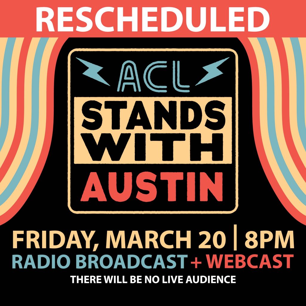 ACL TV, ACL Radio and ACL Fest team up for ACL Stands With Austin ...